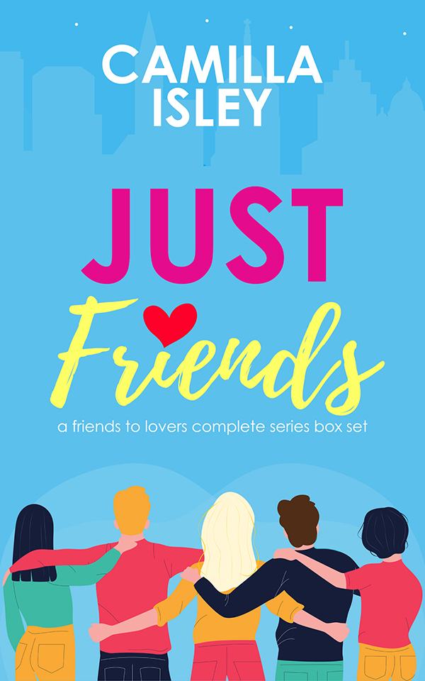 Just Friends Series – Camilla Isley
